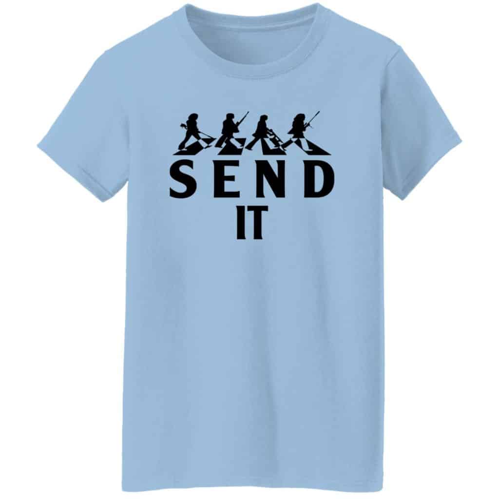 Send It Shirts, Hoodies, Long Sleeve