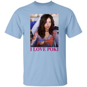 Pokimane Open, I Love Pokimane Shirt
