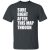 Sure Right After This Map Though Shirt