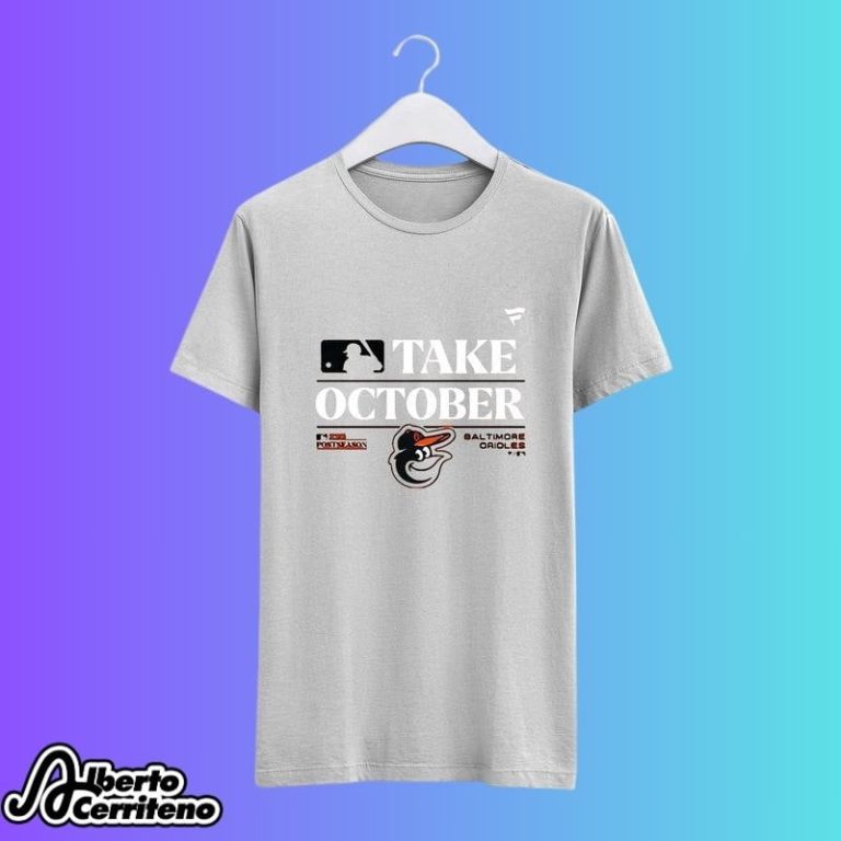 Orioles Take October Shirt
